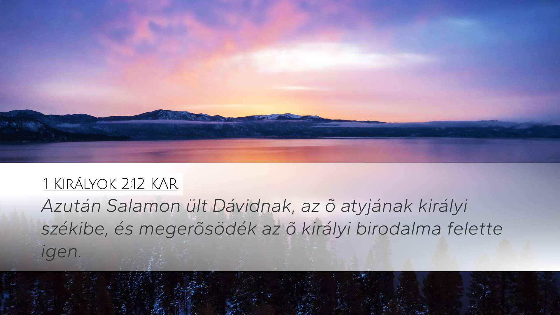 1 Királyok 2:12 KAR Desktop Wallpaper - Azután Salamon ült Dávidnak, az ...
