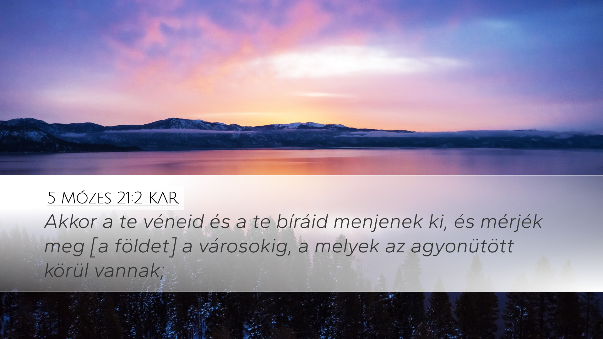 5 Mózes 21:2 KAR Desktop Wallpaper - Akkor a te véneid és a te bíráid ...