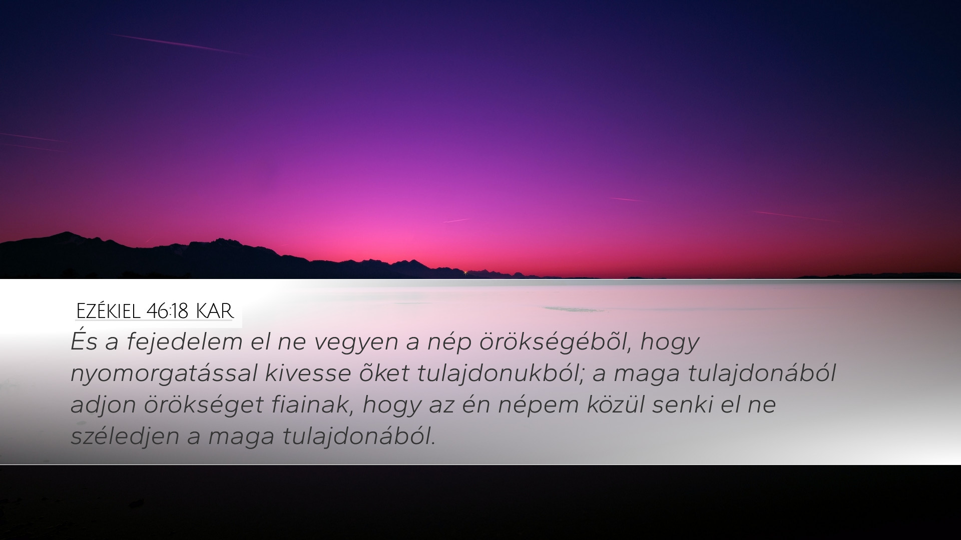 Ezékiel 46:18 KAR Desktop Wallpaper - És a fejedelem el ne vegyen a nép