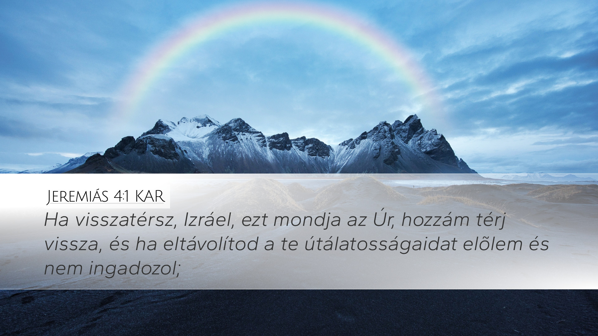 Jeremiás 4:1 KAR Desktop Wallpaper - Ha visszatérsz, Izráel, ezt mondja ...