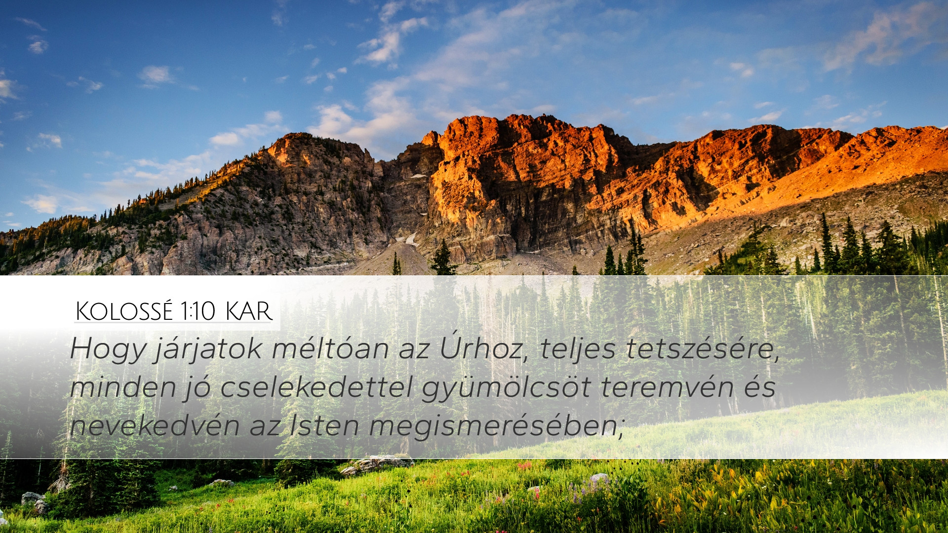 Kolossé 1:10 KAR Desktop Wallpaper - Hogy járjatok méltóan az Úrhoz, teljes