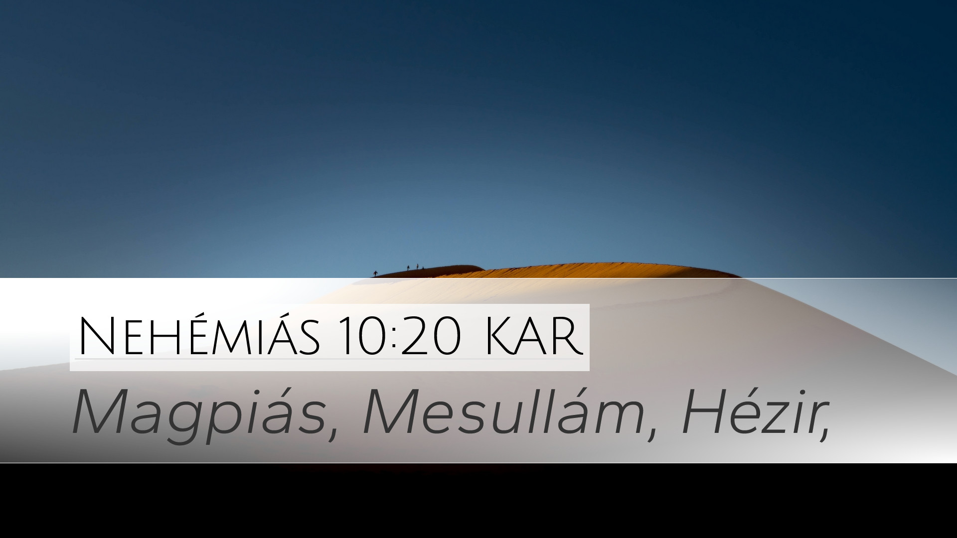 Nehémiás 10:20 KAR Desktop Wallpaper - Magpiás, Mesullám,