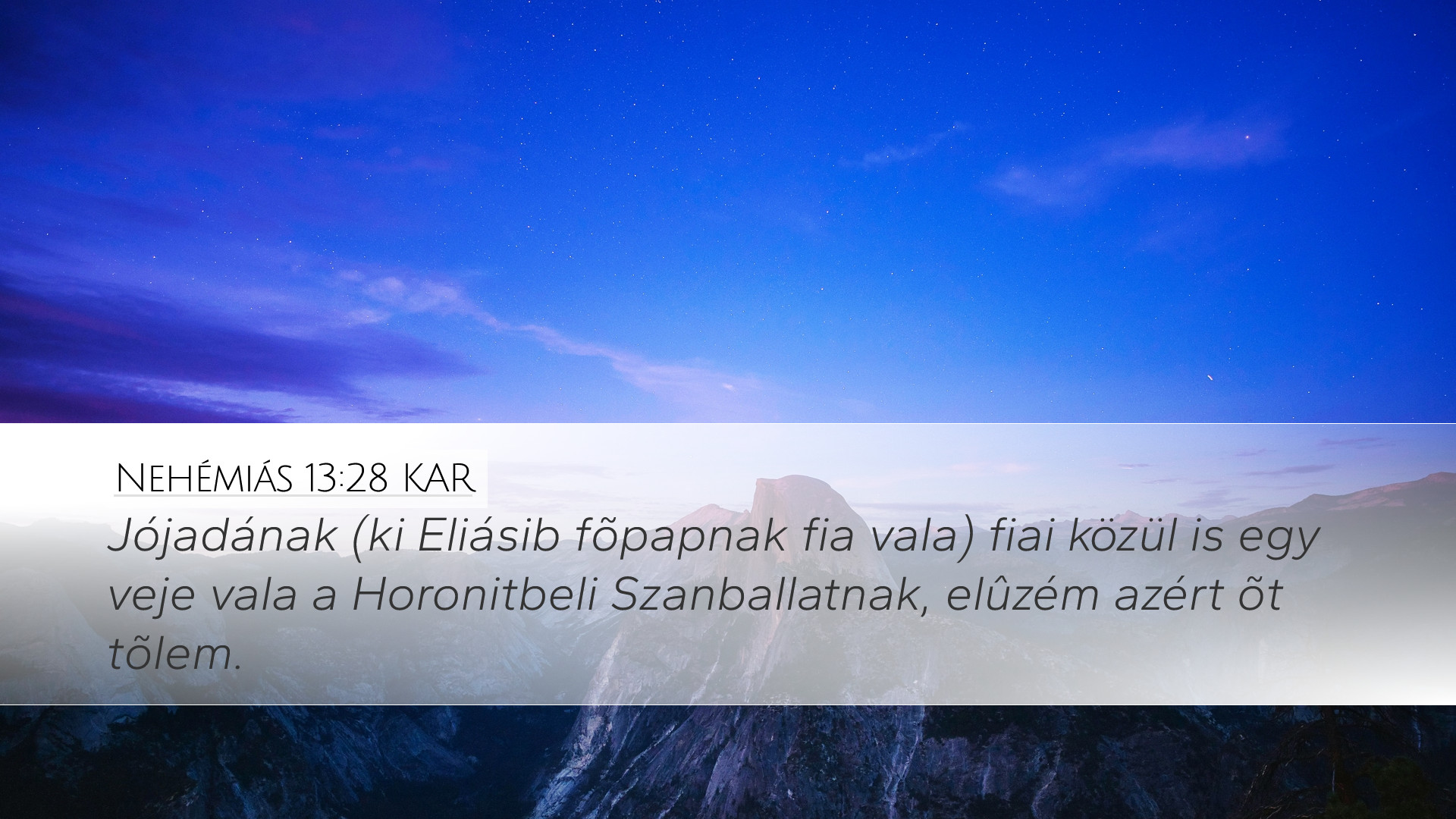 Nehémiás 13:28 KAR Desktop Wallpaper - Jójadának (ki Eliásib fõpapnak ...