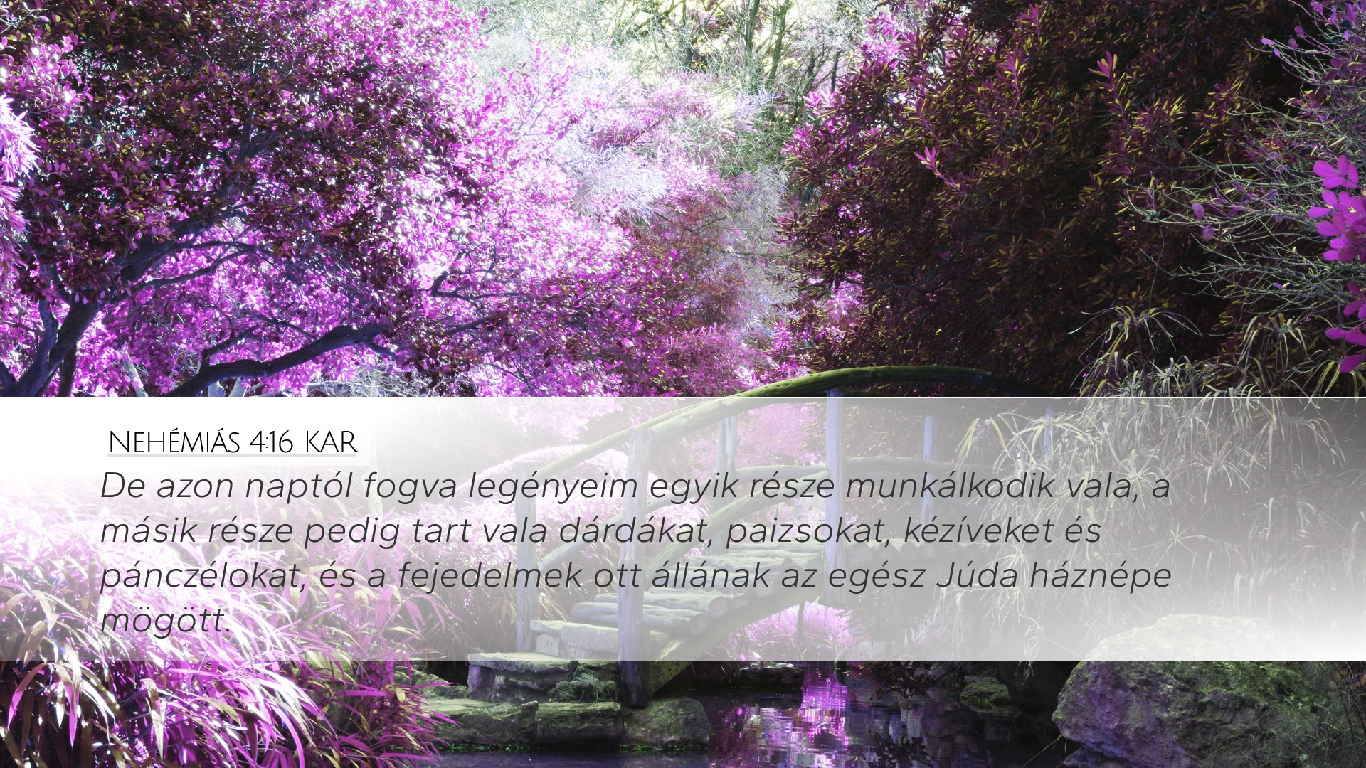 Nehémiás 4:16 KAR Desktop Wallpaper - De azon naptól fogva legényeim ...