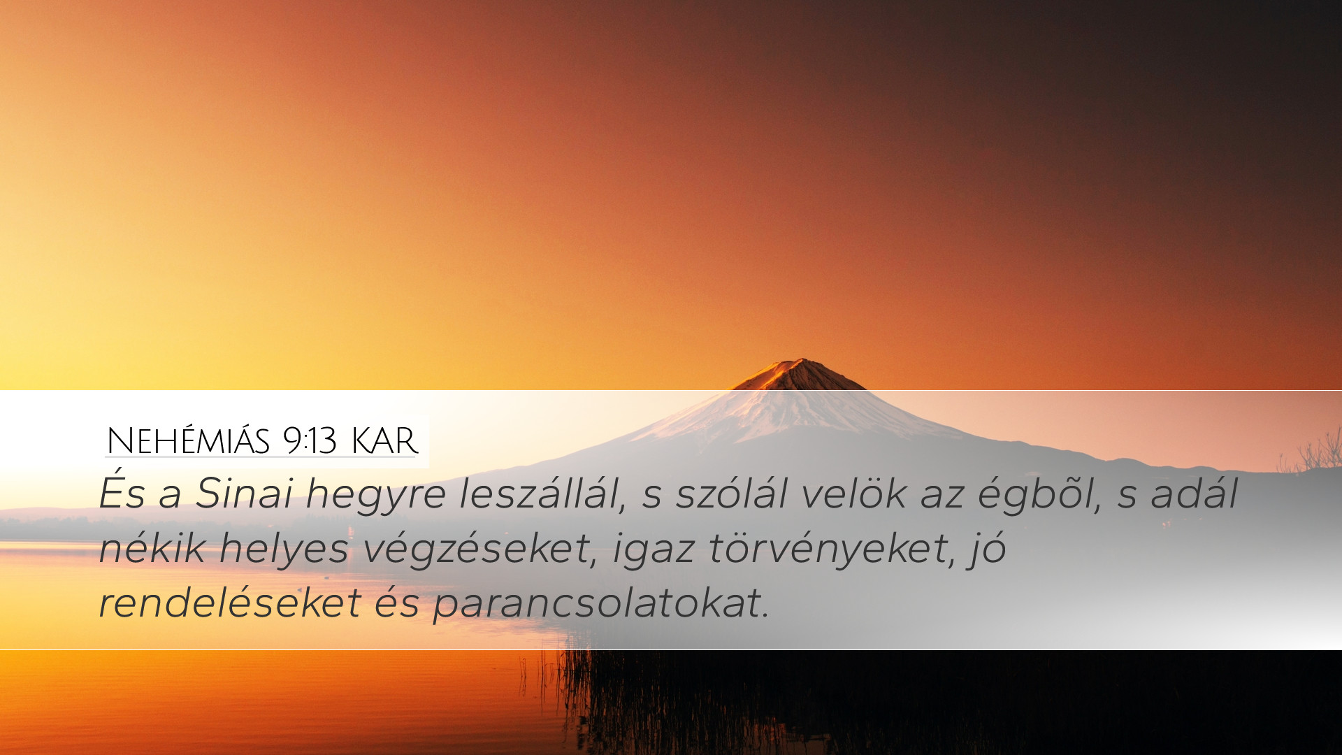 Nehémiás 9:13 KAR Desktop Wallpaper - És a Sinai hegyre leszállál, s ...