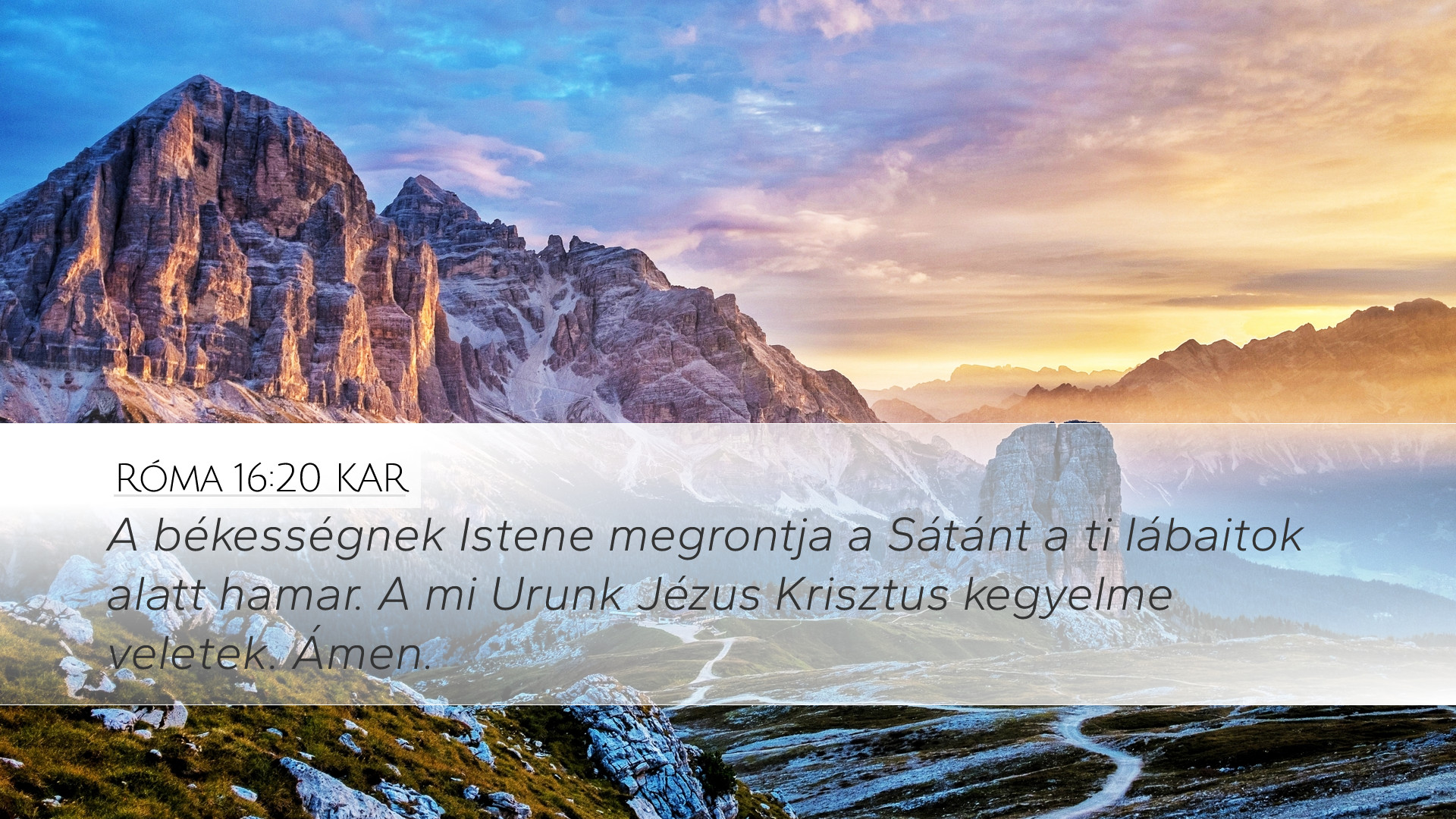Róma 16:20 KAR Desktop Wallpaper - A békességnek Istene megrontja a ...