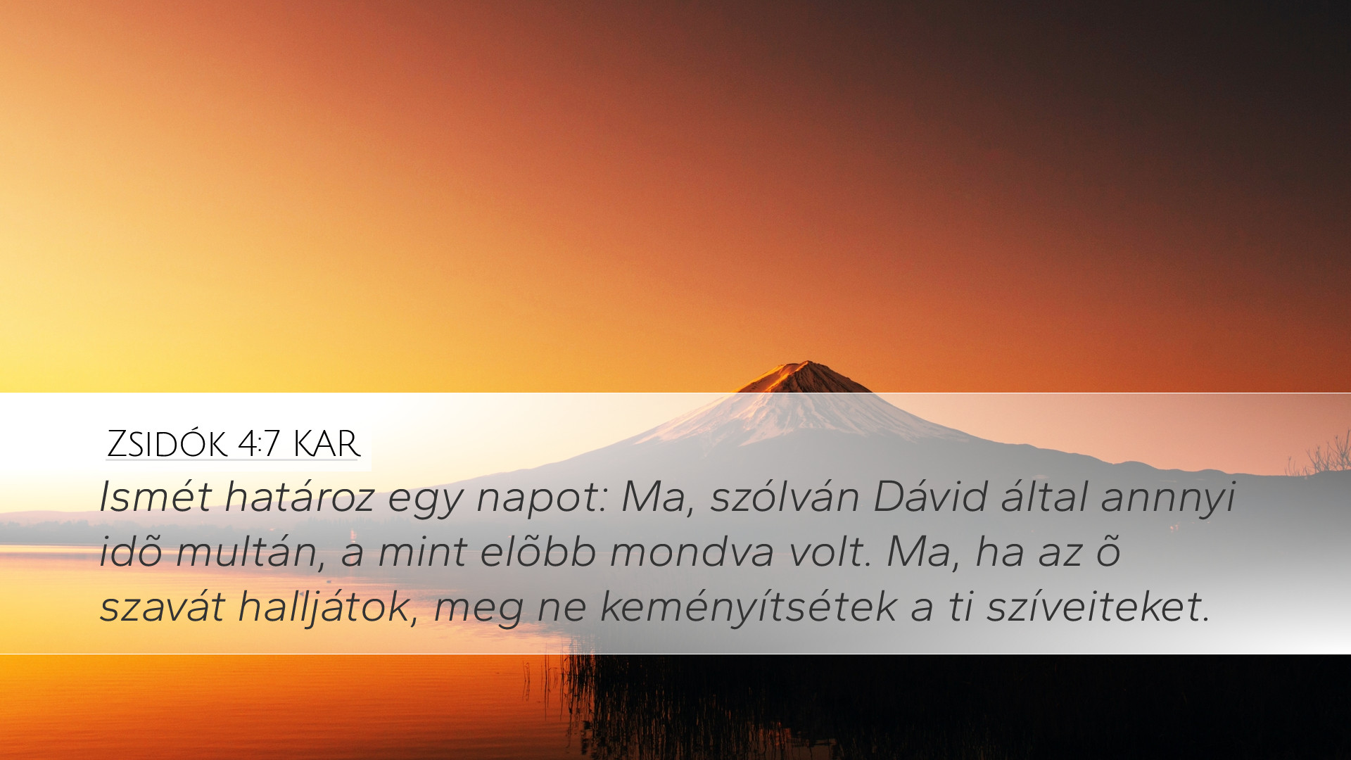 Zsidók 4:7 KAR Desktop Wallpaper - Ismét határoz egy napot: Ma, szólván ...