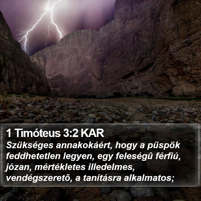 1 Timóteus 3:2 KAR - Szükséges annakokáért, hogy a püspök
