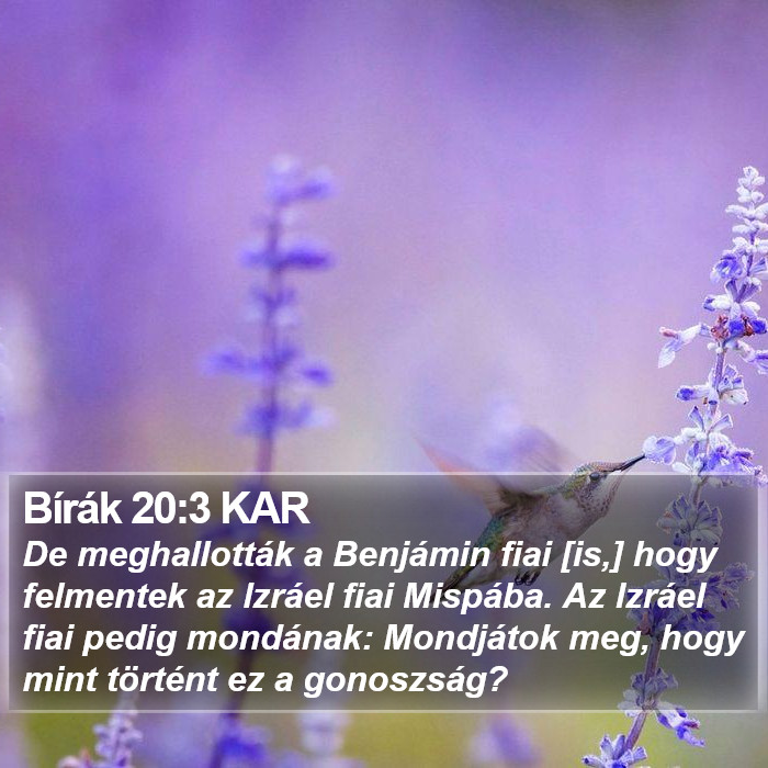 Bírák 20:3 KAR - De meghallották a Benjámin fiai [is,] hogy