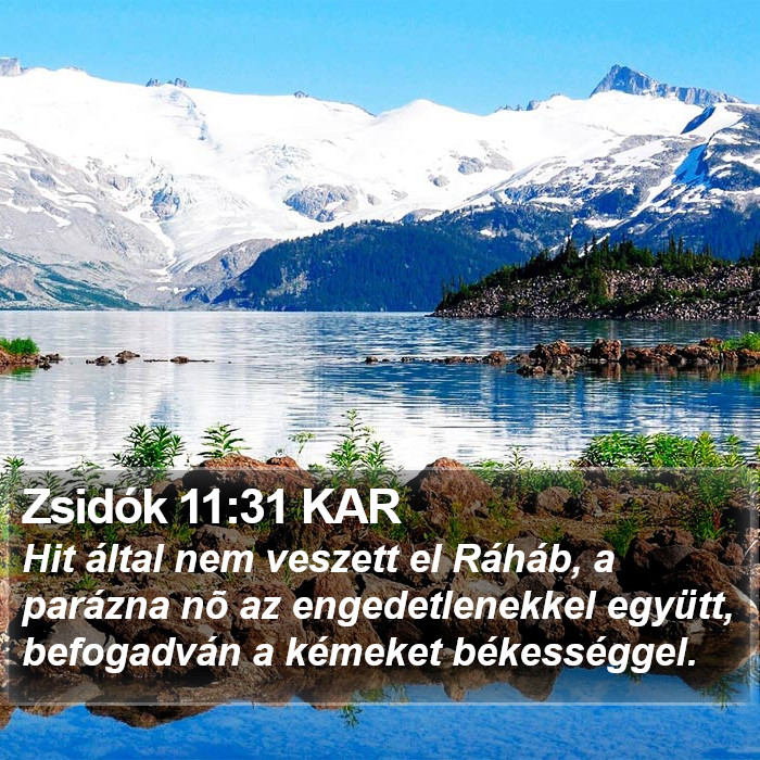 Zsidók 11:31 KAR - Hit által nem veszett el Ráháb, a parázna nõ