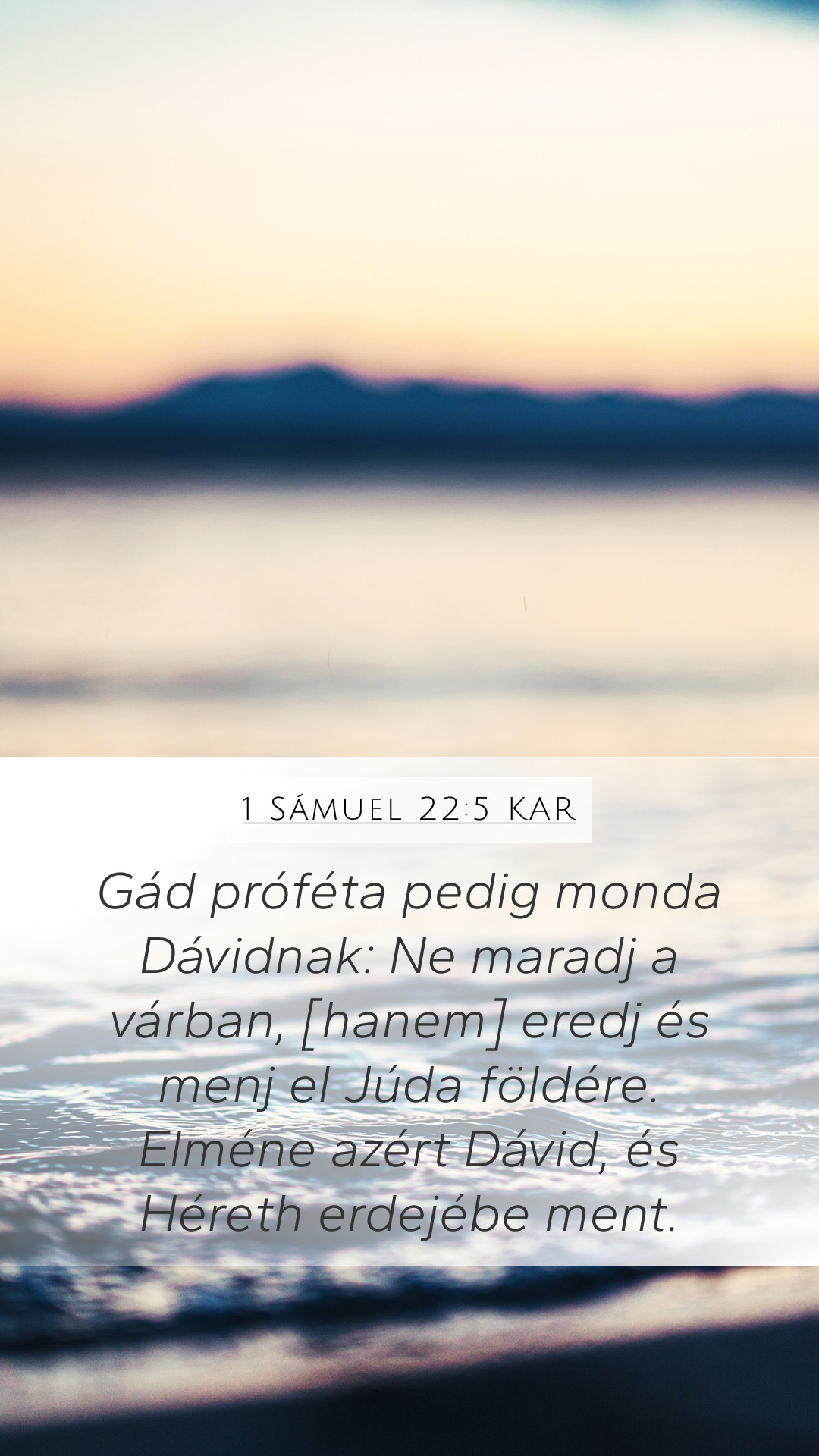 1 Sámuel 22:5 KAR Mobile Phone Wallpaper - Gád próféta pedig monda ...